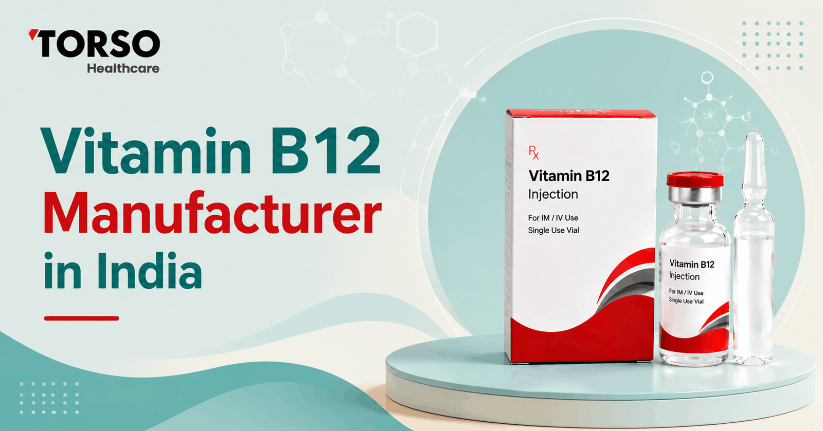 Leading Vitamin B12 Manufacturer In India